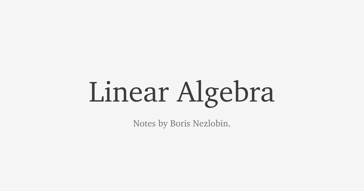 Linear Algebra / Boris Nezlobin.